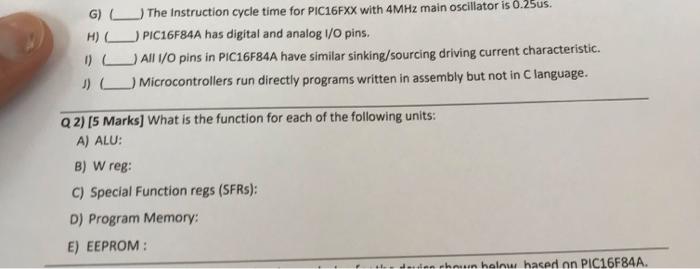 Solved G) The instruction cycle time for PIC16FXX with 4MHz | Chegg.com