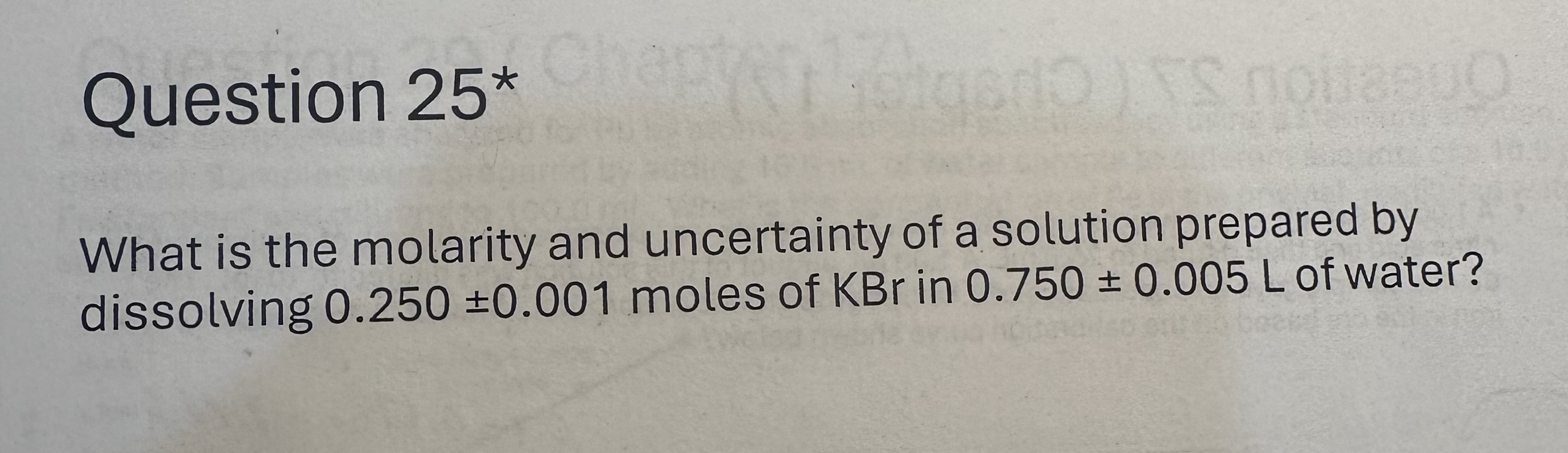 Solved Question 25*What is the molarity and uncertainty of a | Chegg.com