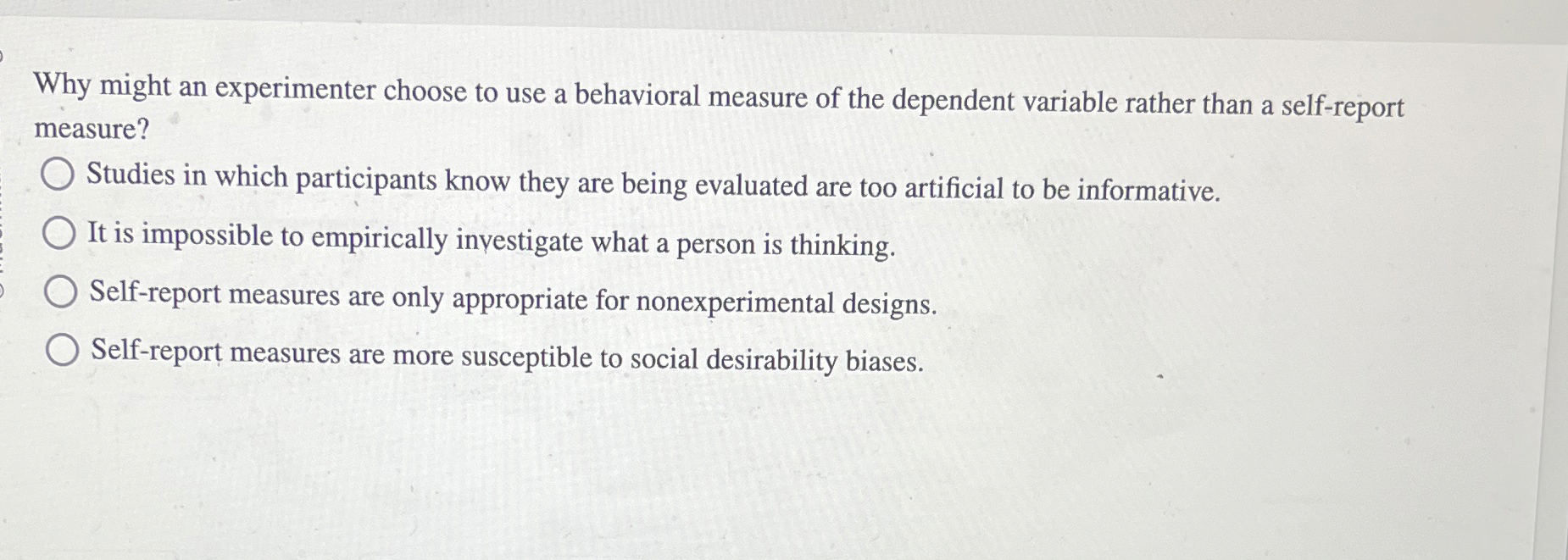 Solved Why might an experimenter choose to use a behavioral | Chegg.com