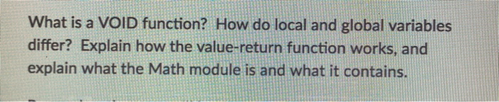 Solved What is a VOID function? How do local and global | Chegg.com
