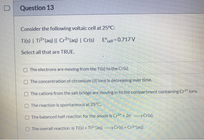 Solved Question 13 Consider the following voltaic cell at | Chegg.com