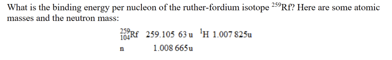 Solved What is the binding energy per nucleon of the | Chegg.com