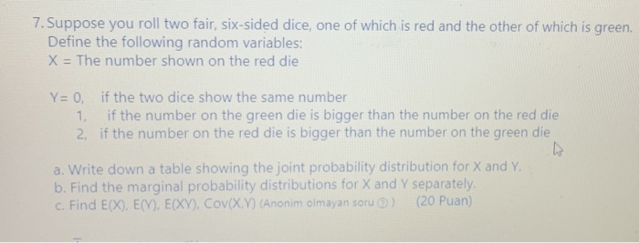 7. Suppose you roll two fair, six-sided dice, one of | Chegg.com