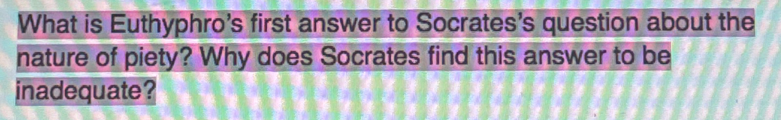 Solved What is Euthyphro's first answer to Socrates's | Chegg.com
