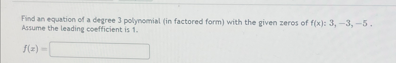 Solved Find an equation of a degree 3 ﻿polynomial (in | Chegg.com