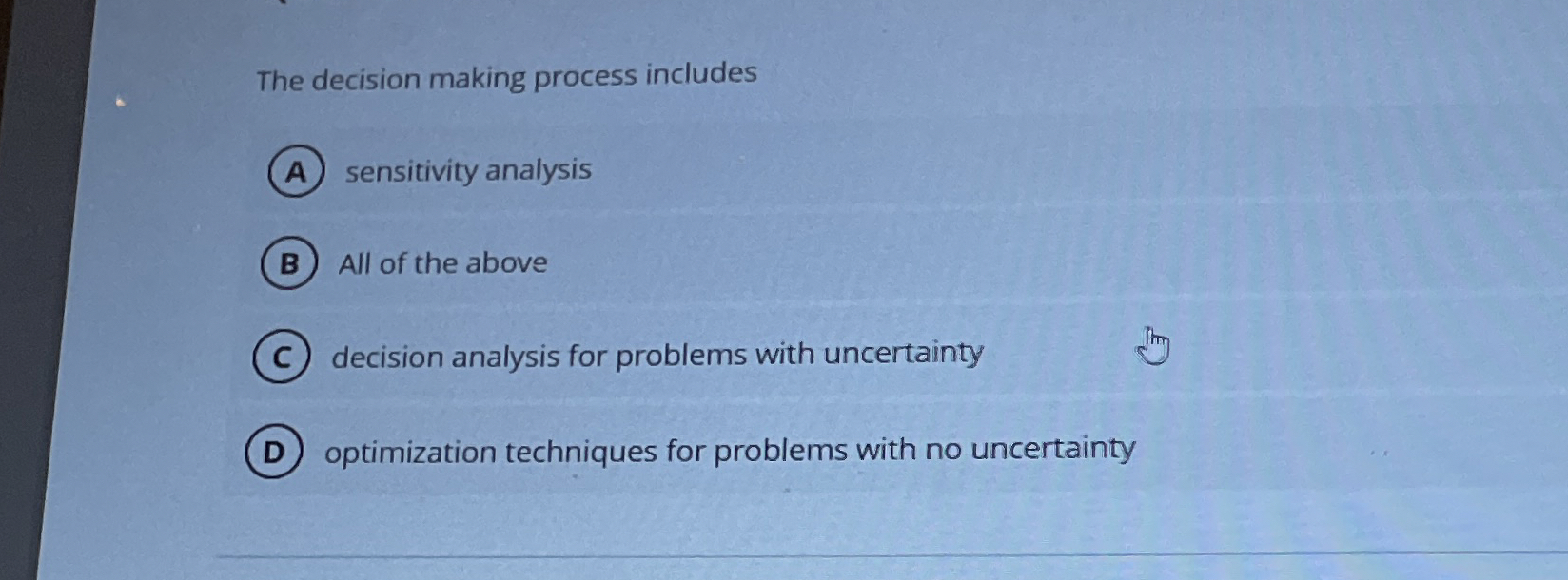 Solved The decision making process includessensitivity | Chegg.com