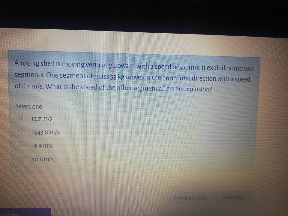 Solved A 100 kg shell is moving vertically upward with a | Chegg.com