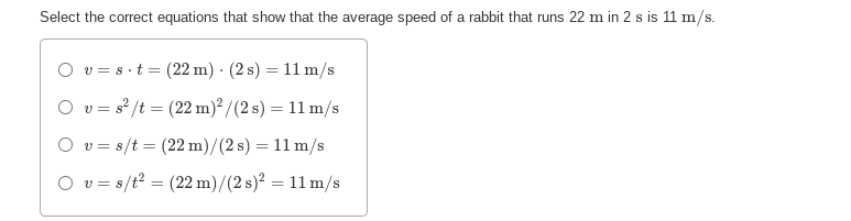 Solved v=s⋅t=(22 m)⋅(2 s)=11 m/s v=s2/t=(22 m)2/(2 s)=11 m/s | Chegg.com