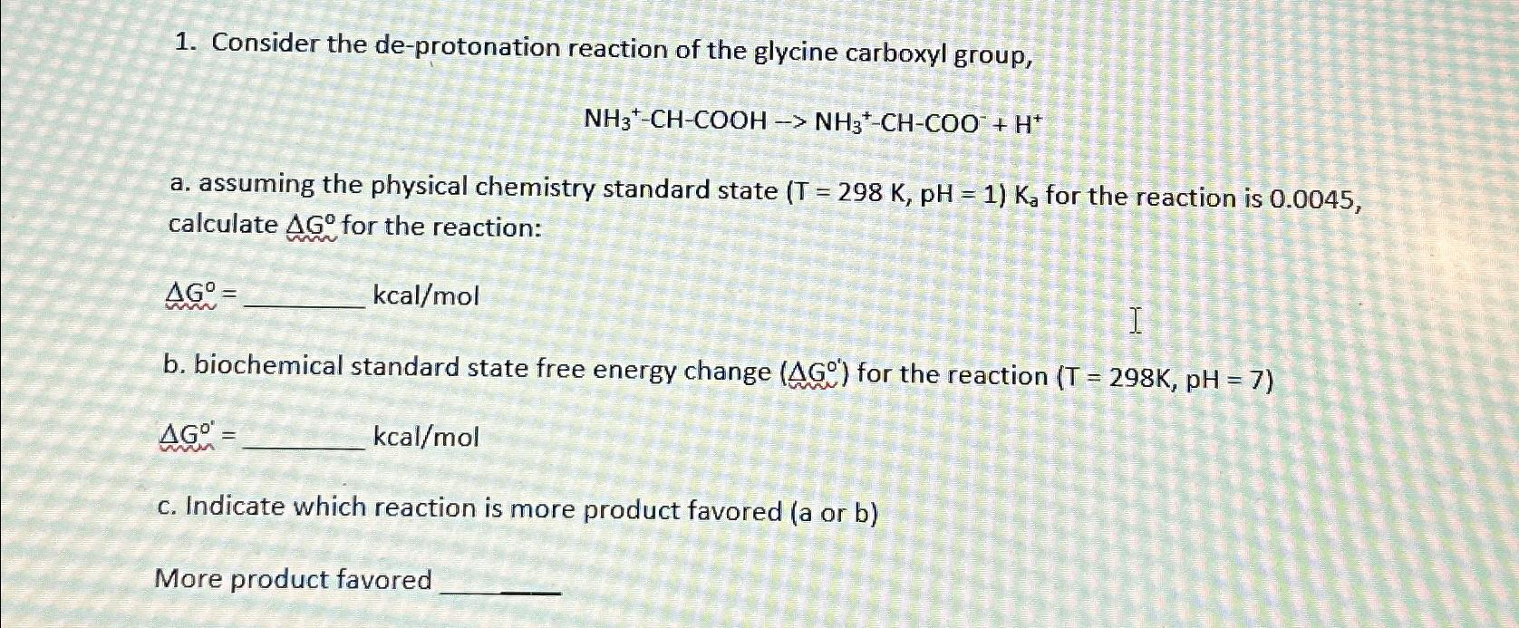 Solved Consider the de-protonation reaction of the glycine | Chegg.com