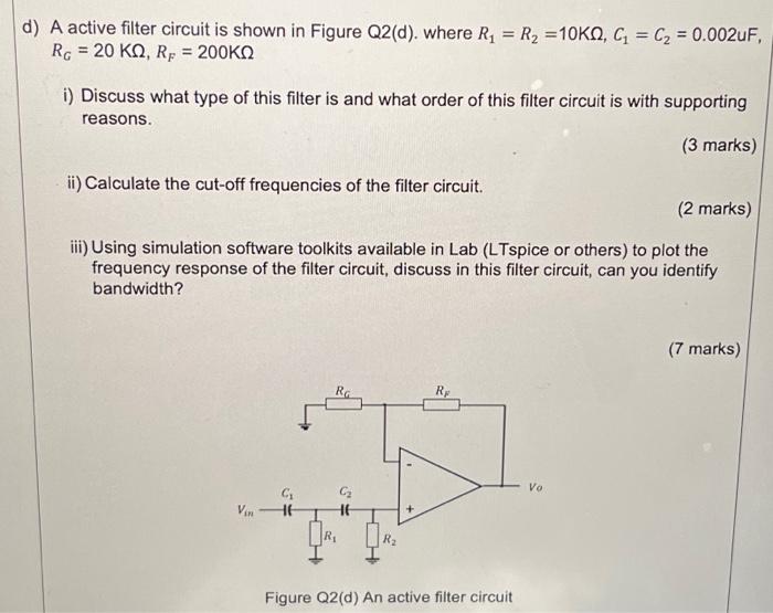 d) A active filter circuit is shown in Figure Q2(d). | Chegg.com