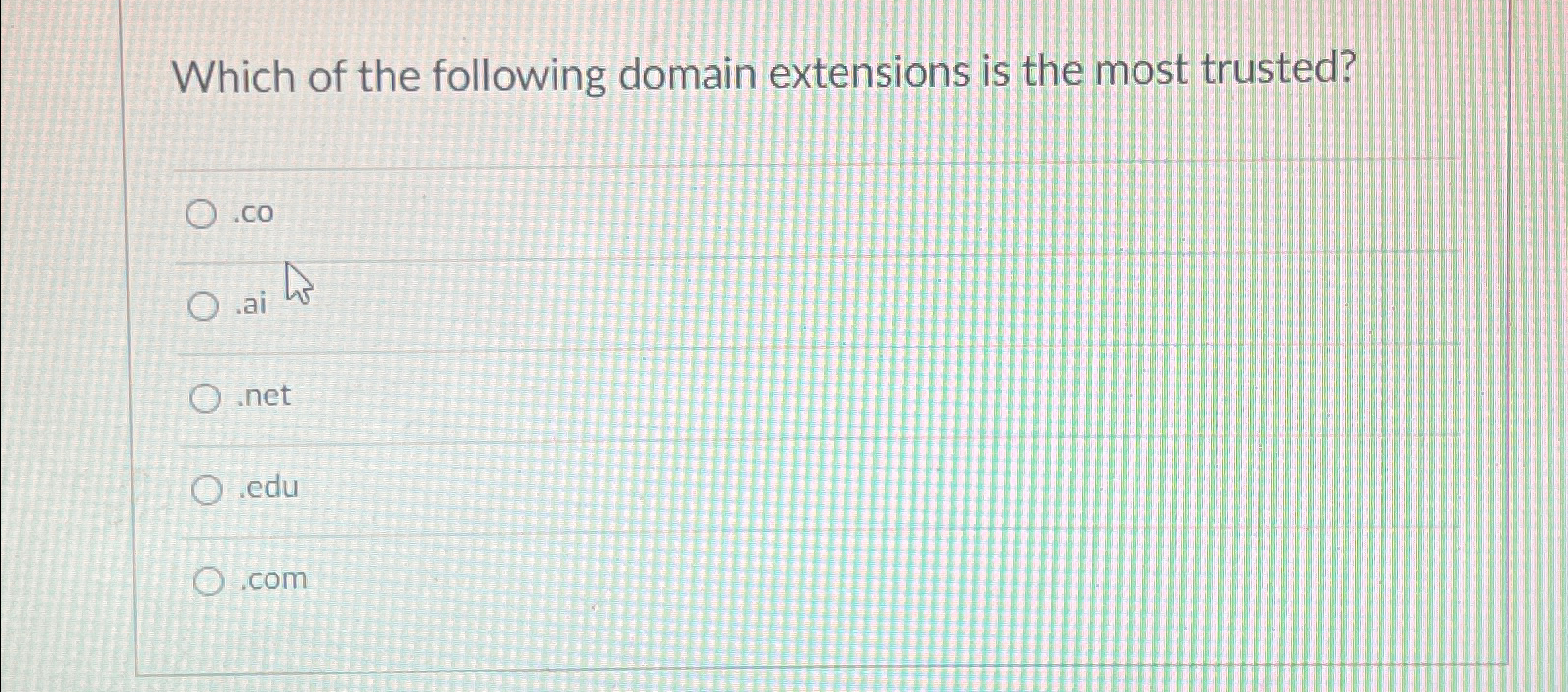 Which of the following domain extensions is the most | Chegg.com