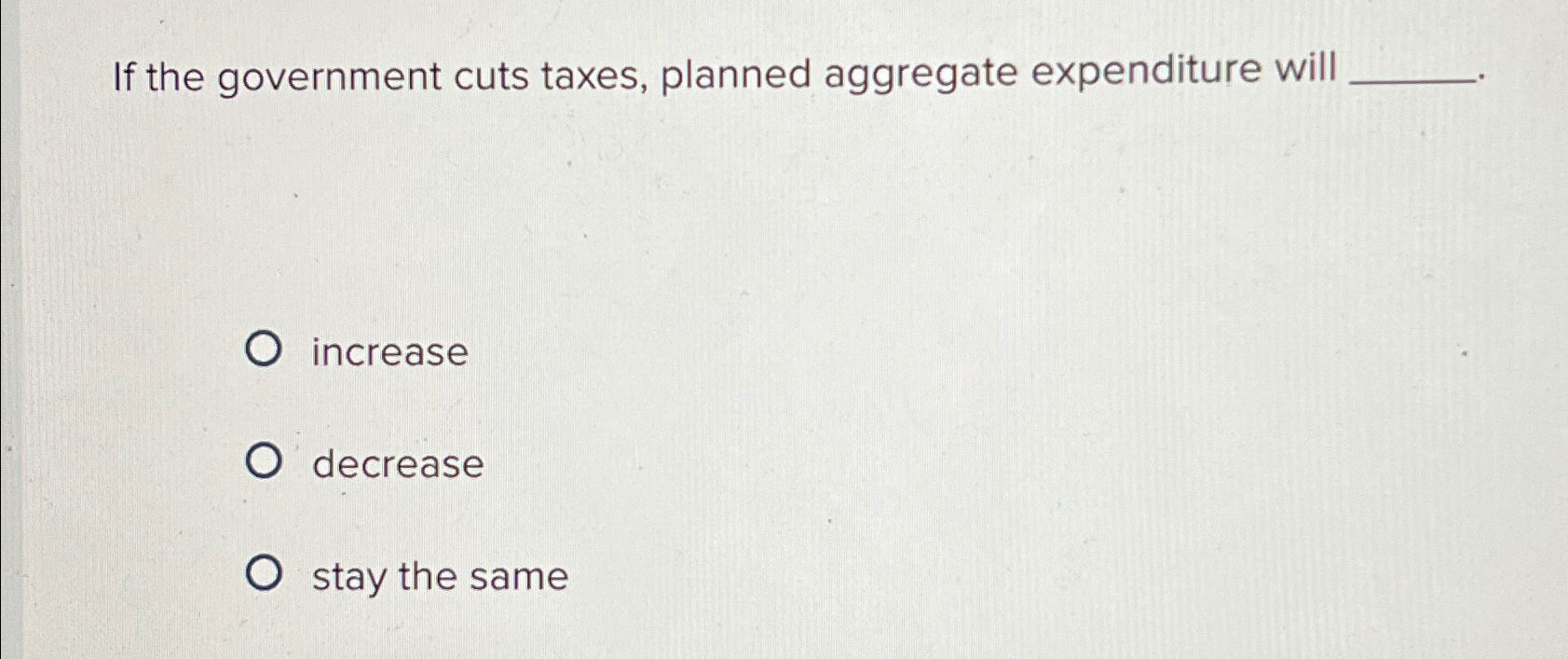 Solved If the government cuts taxes, planned aggregate | Chegg.com