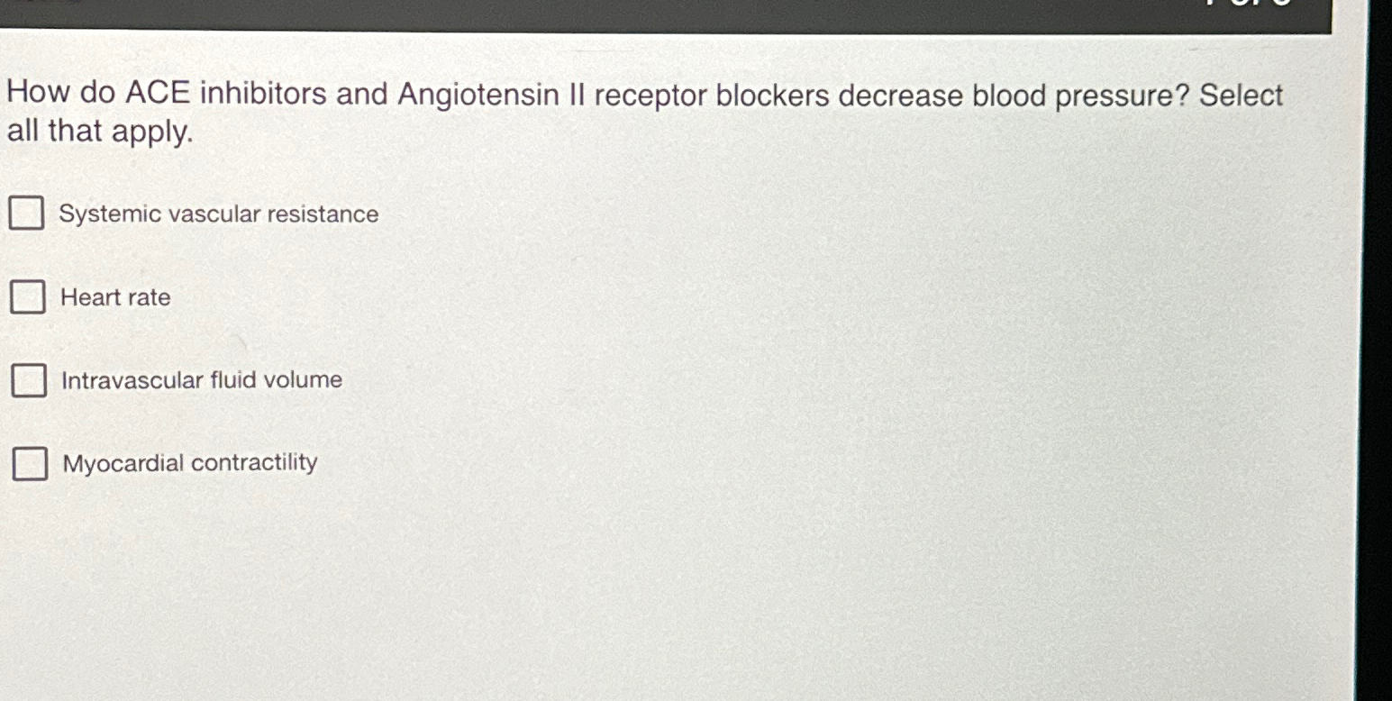 Solved How do ACE inhibitors and Angiotensin II receptor | Chegg.com