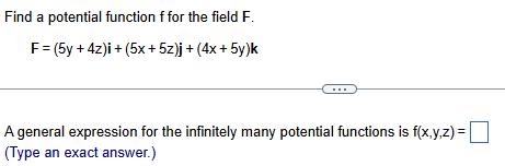 Solved by an EXPERT Find a potential function f ﻿for the field | Chegg.com