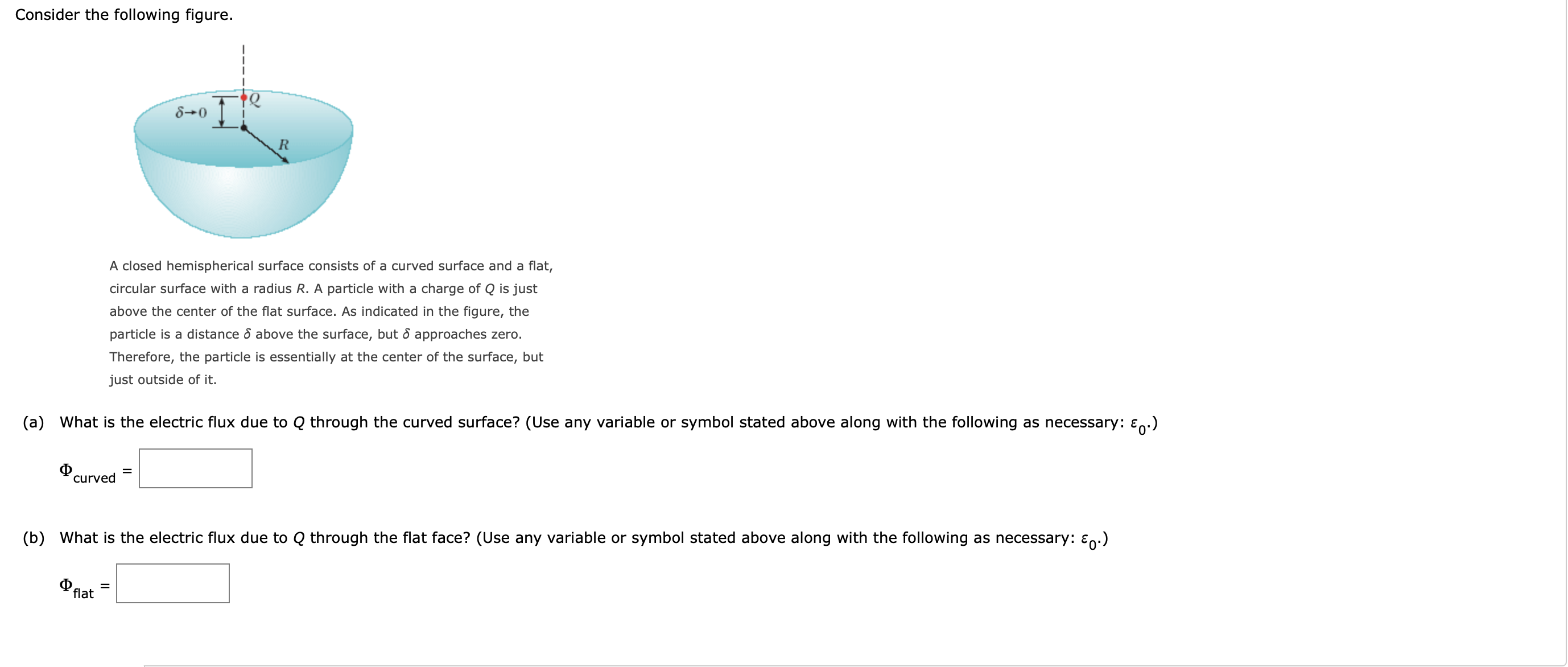 Solved Consider the following figure.A closed hemispherical | Chegg.com