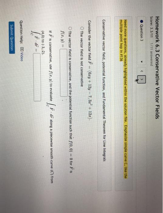 Solved Homework 6.3 Conservative Vector Fields Score: 3.3/11 | Chegg.com