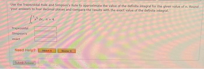 Solved Use the Trapezoidal Rule and Simpson's Rule to | Chegg.com