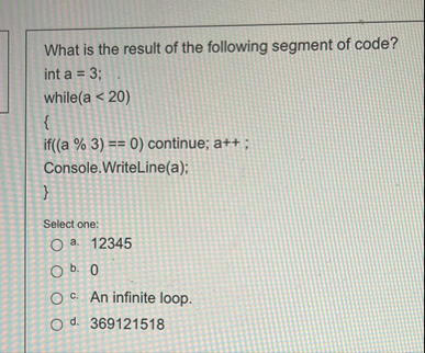 Solved What is the result of the following segment of | Chegg.com