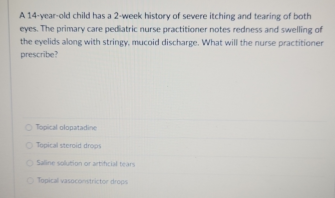 Solved A 14-year-old child has a 2-week history of severe | Chegg.com