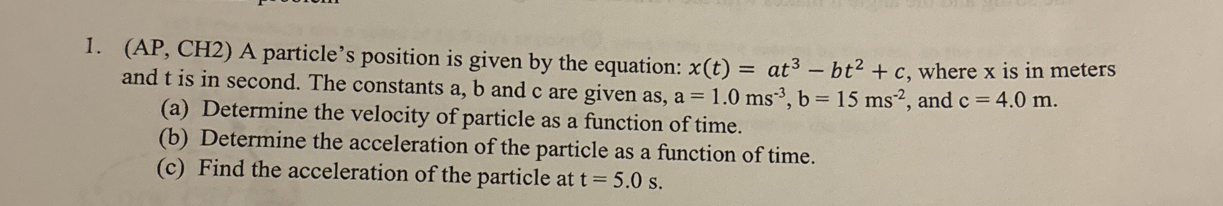 Solved (AP, ﻿CH2) ﻿A particle's position is given by the | Chegg.com