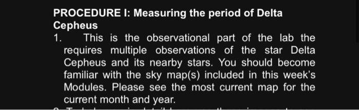 Solved PROCEDURE I: Measuring the period of Delta Cepheus 1. | Chegg.com