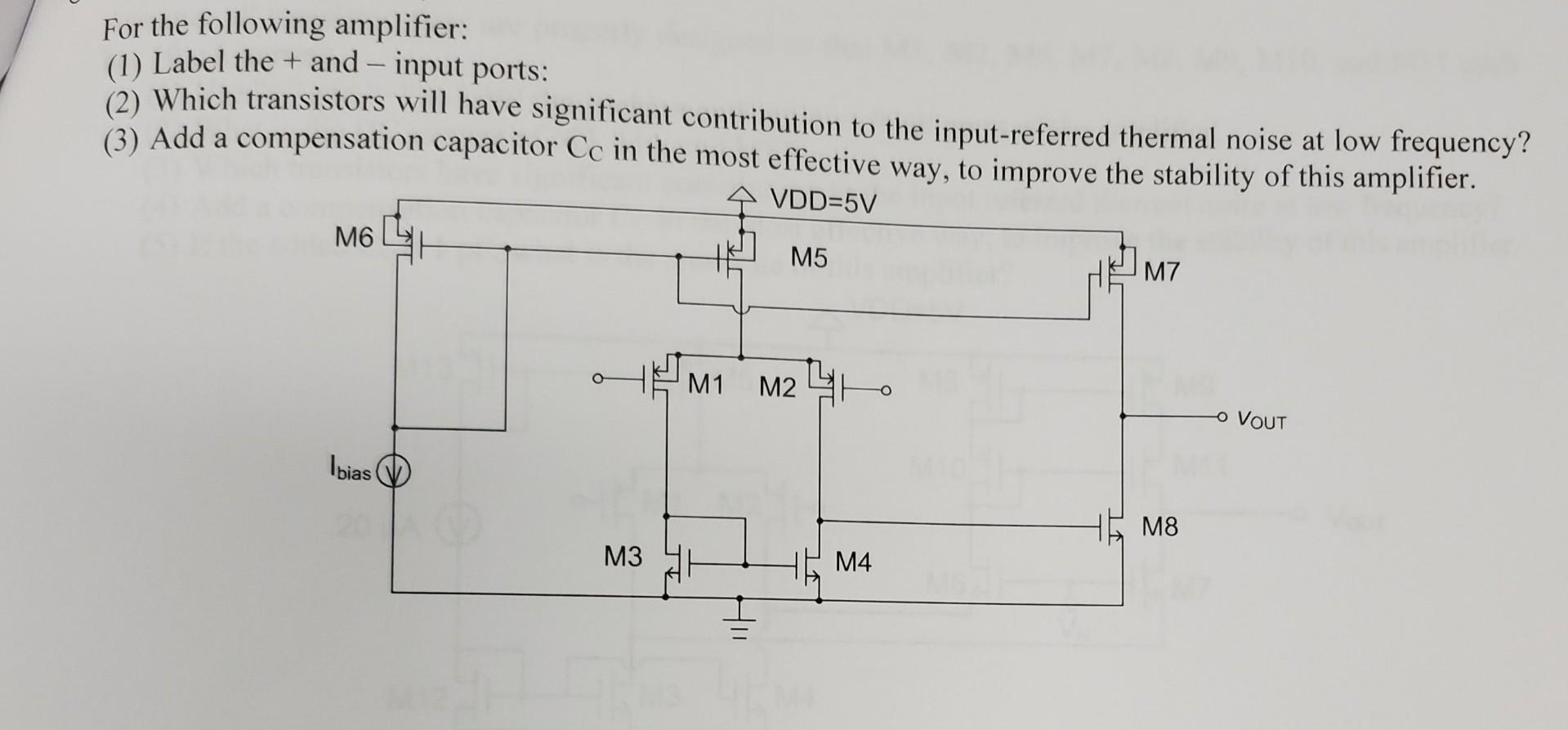 Solved For the following amplifier: (1) Label the + and - | Chegg.com