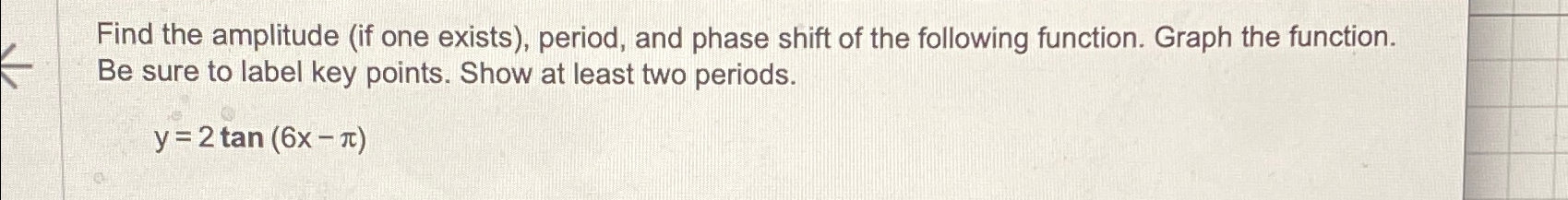 Solved Find the amplitude (if one exists), ﻿period, and | Chegg.com