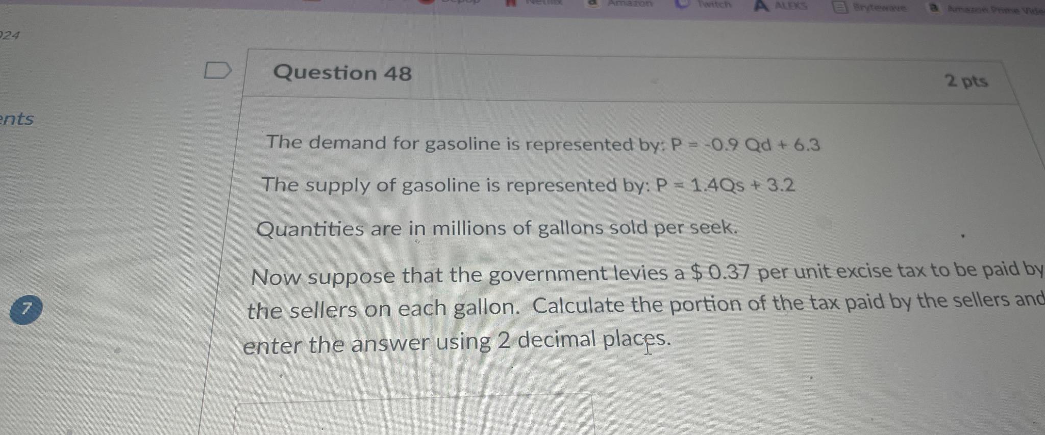 Solved Question 482 ﻿ptsThe demand for gasoline is | Chegg.com