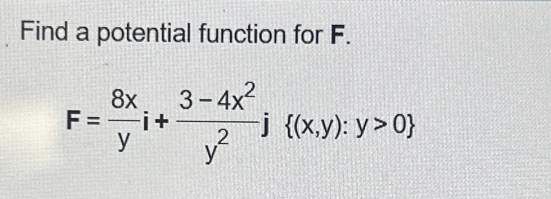 Solved Find a potential function for | Chegg.com