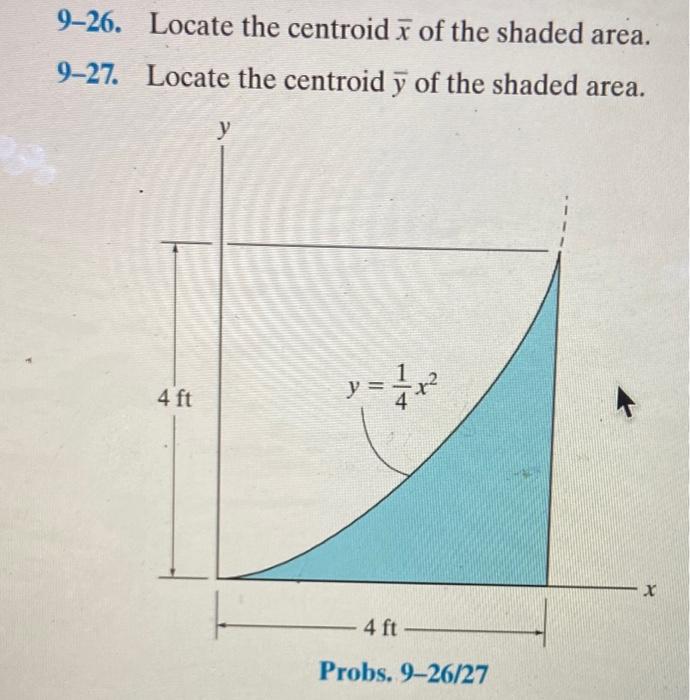 Solved 9-26 locate the centroid x of the shaded area 9-27 | Chegg.com