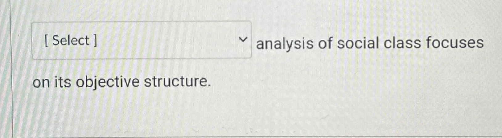 Solved analysis of social class focuseson its objective | Chegg.com