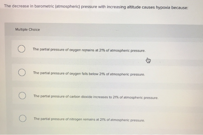 Solved The decrease in barometric (atmospheric) pressure | Chegg.com