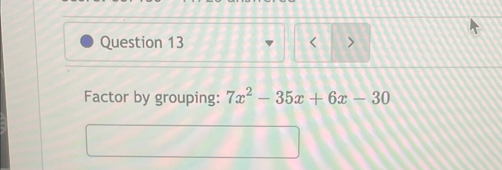 Solved Factor by grouping: 7x2-35x+6x-30 | Chegg.com