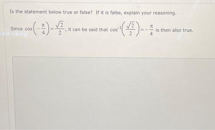 Solved Is the statement below true or false? If it is false, | Chegg.com