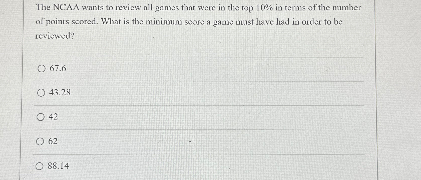 Solved The NCAA wants to review all games that were in the | Chegg.com