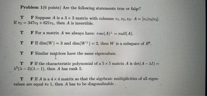 Solved Problem 1(6 points) Are the following statements true | Chegg.com