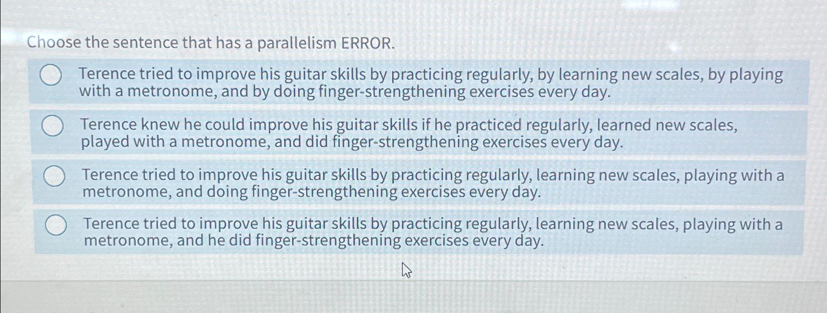 Solved Choose the sentence that has a parallelism | Chegg.com