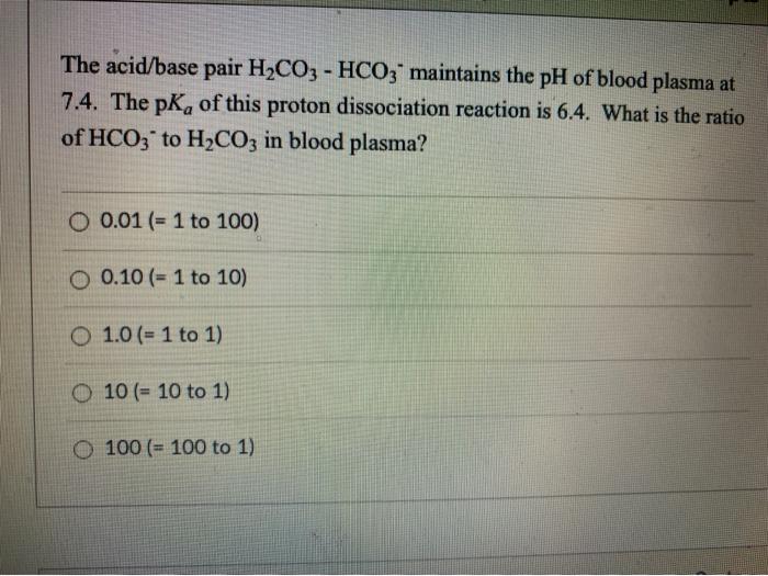 Solved The acid/base pair H2CO3 - HCO3 maintains the pH of | Chegg.com