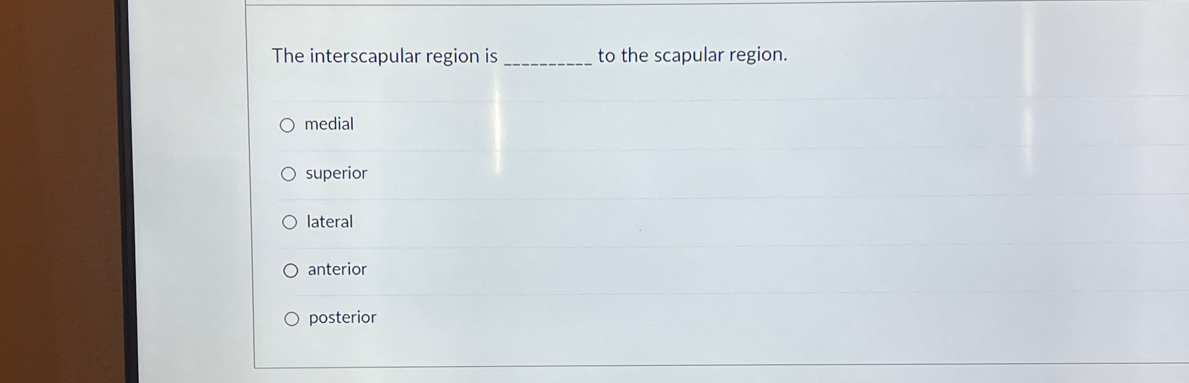 Solved The interscapular region is q, ﻿to the scapular | Chegg.com