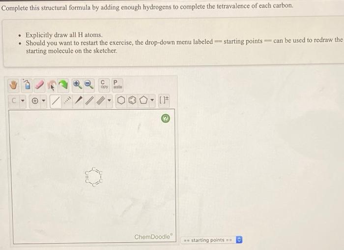 Solved Complete this structural formula by adding enough | Chegg.com