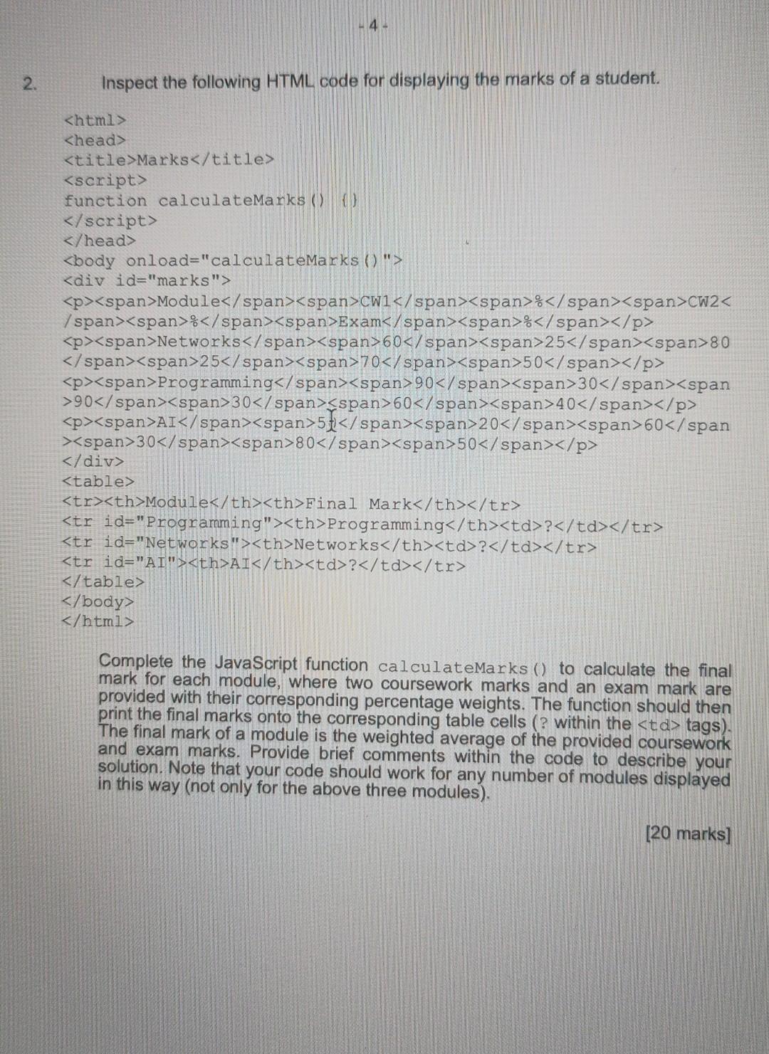 Solved 2. -4- Inspect the following HTML code for displaying | Chegg.com
