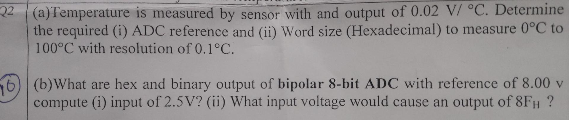 Solved (a)Temperature is measured by sensor with and output | Chegg.com