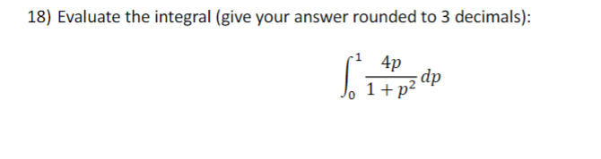 Solved Evaluate the integral (give your answer rounded to 3 | Chegg.com