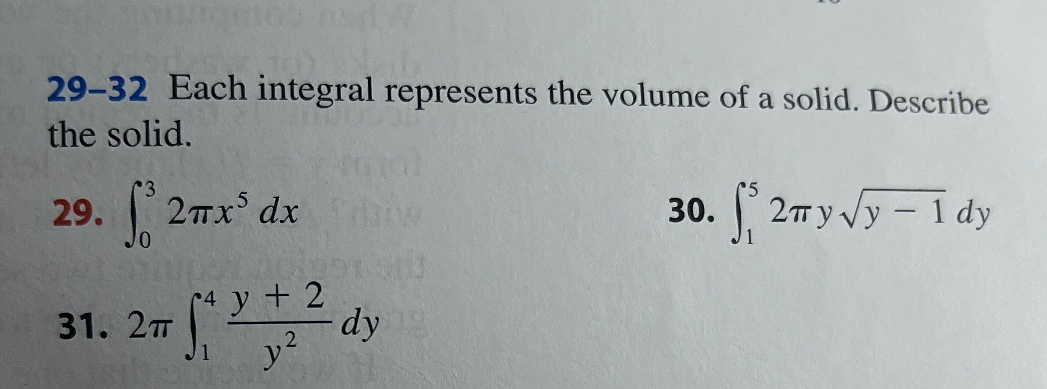 Solved 29-32 ﻿Each integral represents the volume of a | Chegg.com