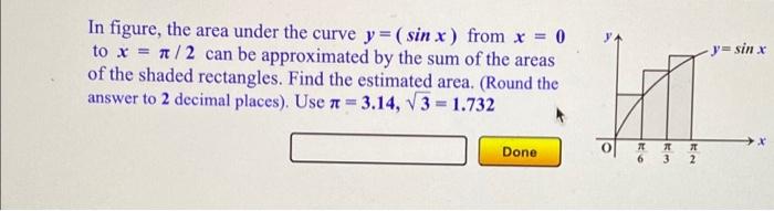 Solved y=sinx In figure, the area under the curve y =(sin x) | Chegg.com