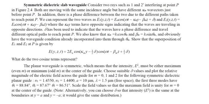 Solved Symmetric dielectric slab waveguide Consider two rays | Chegg.com