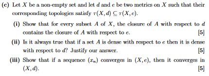 Solved (c) ﻿Let x ﻿be a non-empty set and let d ﻿and e ﻿be | Chegg.com