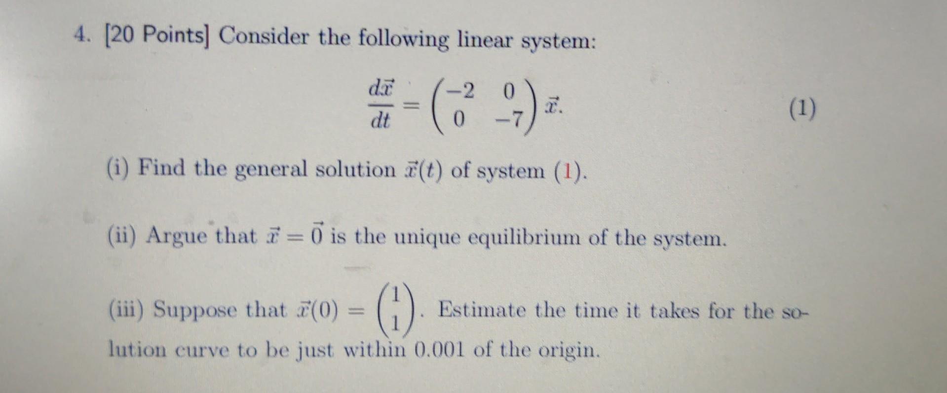 Solved 4. [20 Points] Consider the following linear system: | Chegg.com