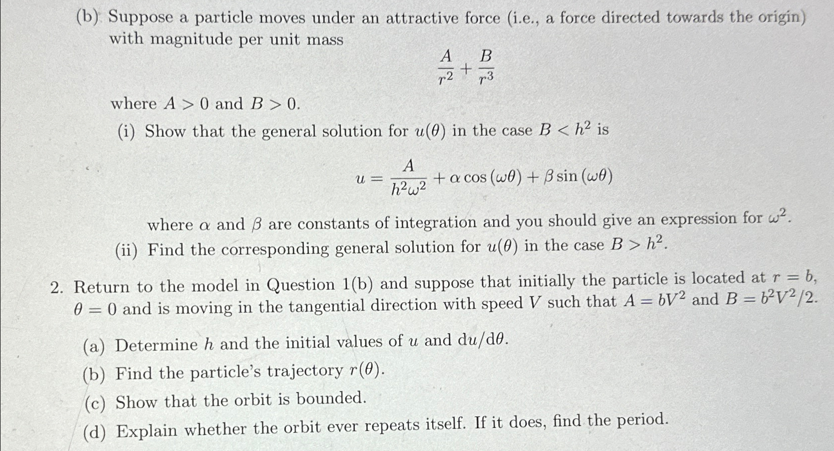 Solved (b) ﻿Suppose a particle moves under an attractive | Chegg.com