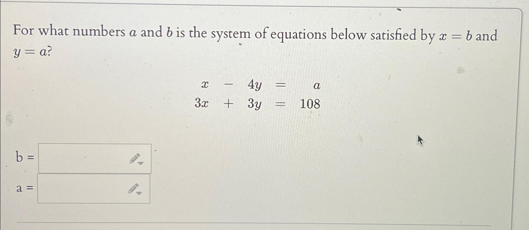 Solved For what numbers a and b ﻿is the system of equations | Chegg.com